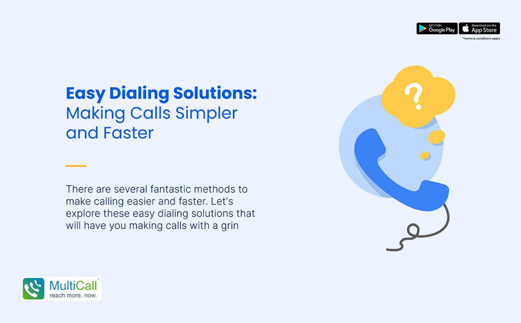 Easy Dialing Solutions: Making Calls Simpler and Faster